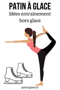 Entraînement patinage artistique hors glace (exercices-types)